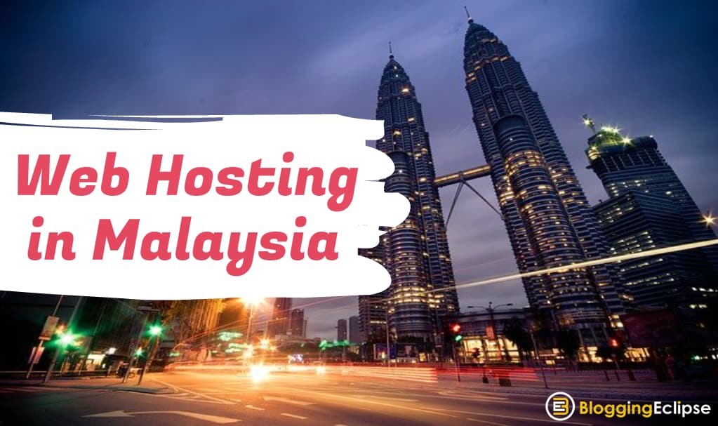 Top 8 Web Hosting Providers in Malaysia: 2025 (Save Upto 80%)