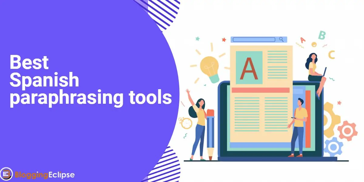 9 Best Spanish Paraphrasing Tools 2025: Adios Plagiarism