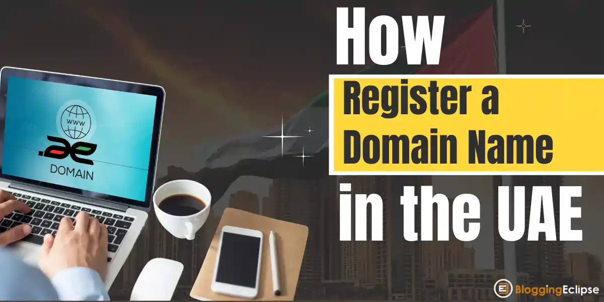 How to Register a Domain Name in the UAE?