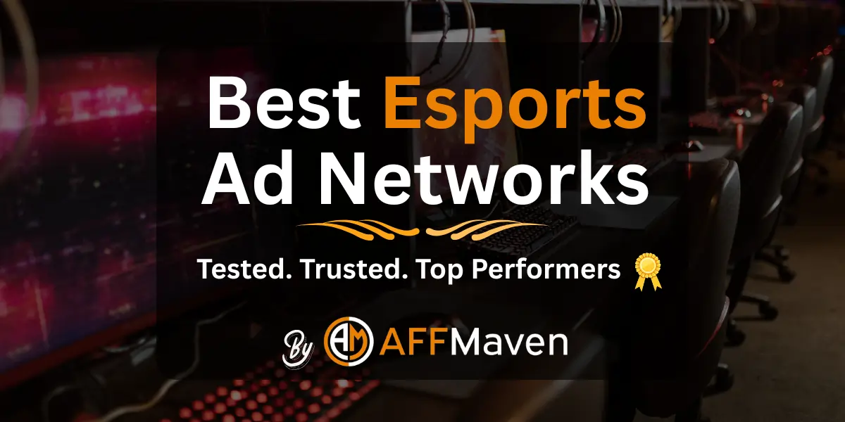 Top 7 Esports Ad Networks for 2025: Maximize Your Gaming Revenue