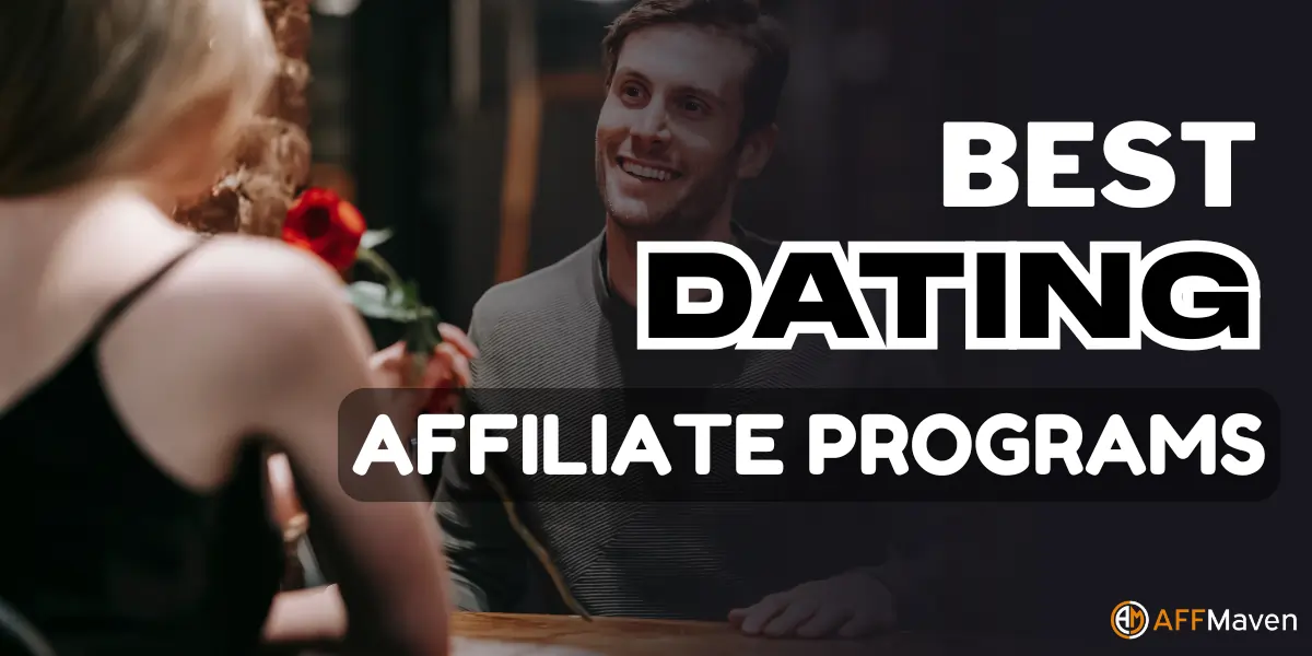 Top 10 Dating Affiliate Programs: Earn Money from Love in 2026
