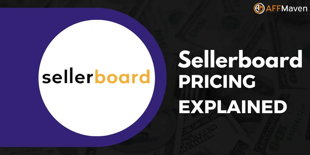 Sellerboard Pricing 2025: Which Plan Fits Your Amazon Budget?