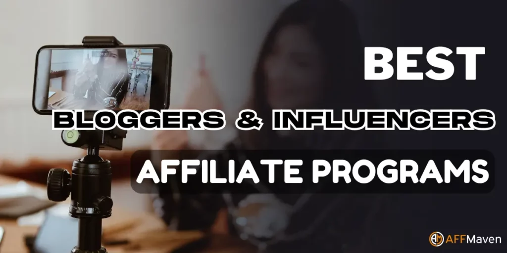 20+ Best Affiliate Programs for Bloggers and Influencers (2025)