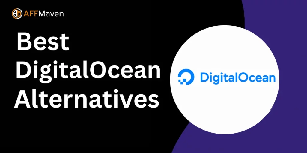9 Top DigitalOcean Alternatives for Cloud Hosting in 2025