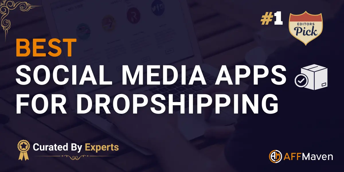Top 10 Social Media Apps for Dropshipping Business 2026