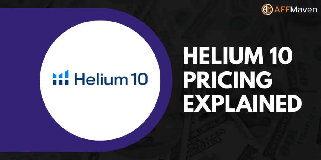 ราคา Helium 10: แผนอันชาญฉลาดเพื่อความสำเร็จของ Amazon (ส่วนลด 30%)