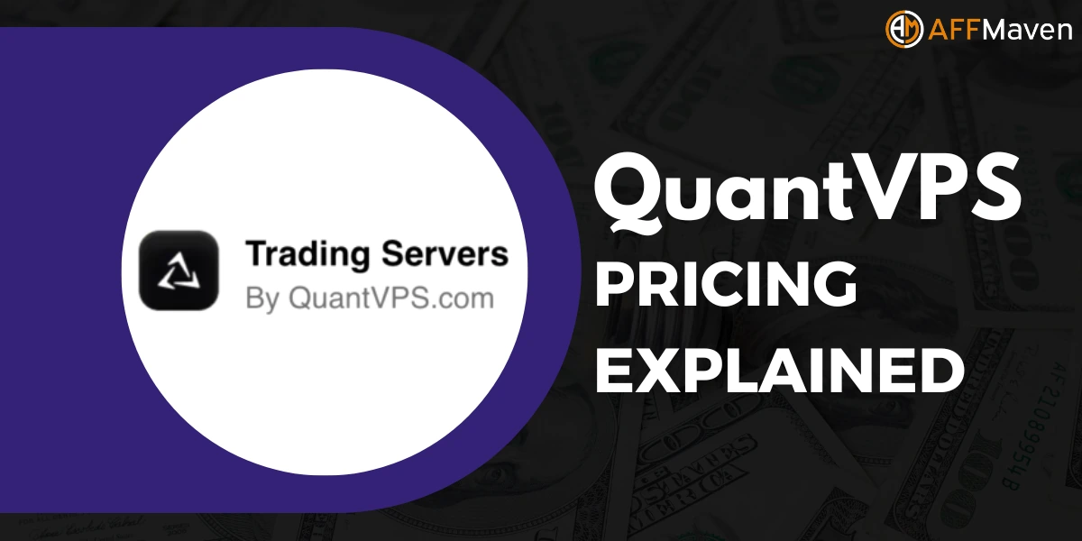 QuantVPS Pricing & Plans: How Much Does It Cost?