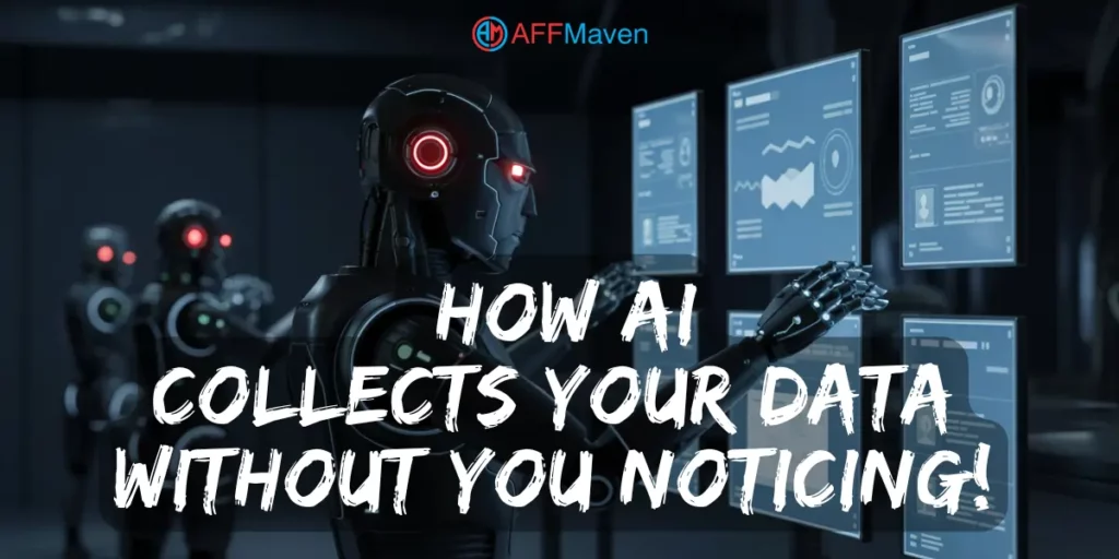 Collecte silencieuse de données : 7 façons dont l'IA collecte vos ...