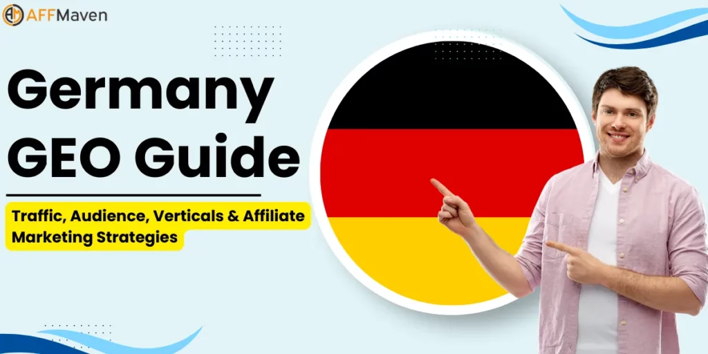 Crush German Affiliate Market 2026: GEO Guide, Traffic, Verticals