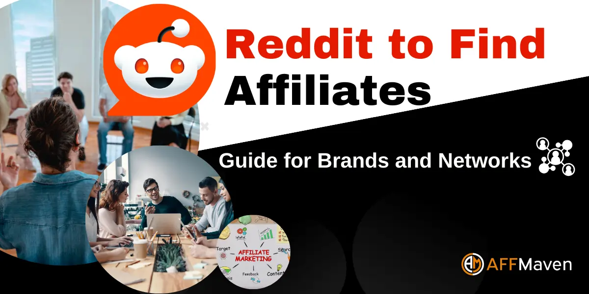 How to Find Affiliates on Reddit: Proven Strategies for Brands