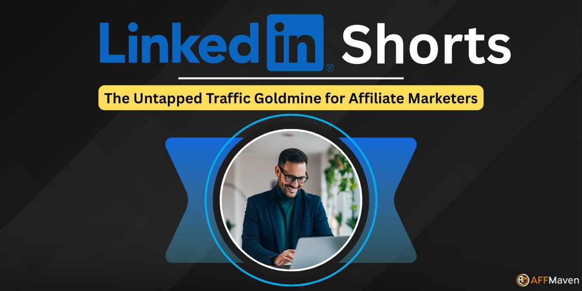 คู่มือ LinkedIn Shorts: วิธีการ Affiliates กำลังพิมพ์เงินในปี 2025