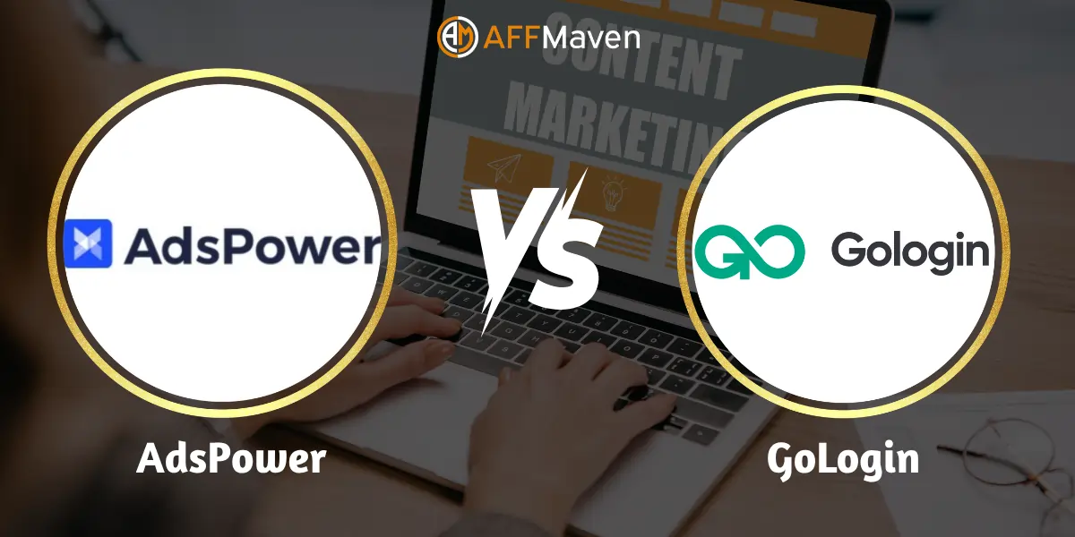 AdsPower vs GoLogin:ما هي التي تهيمن على الحسابات المتعددة في عام 2026؟