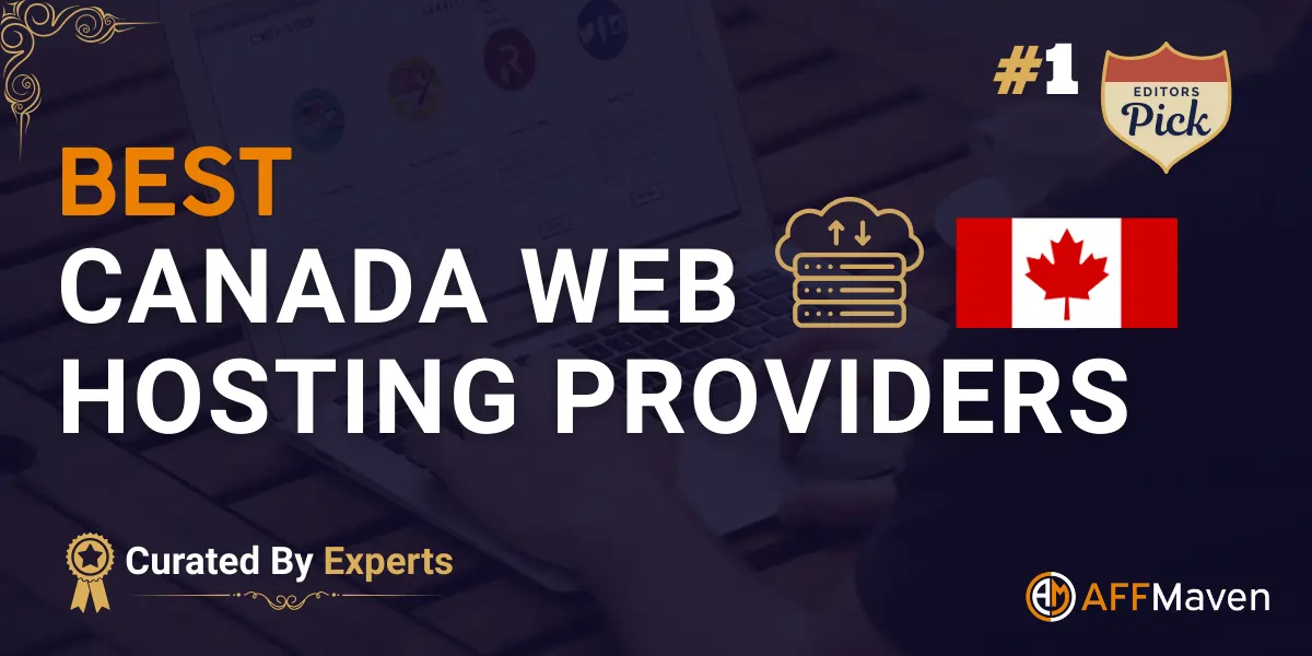 Top 10 Web Hosting Providers in Canada/Toronto: Aug 2025