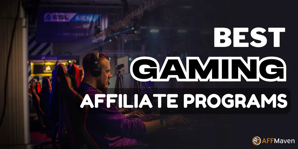 17 Best Gaming Affiliate Programs in 2026 to Make Money
